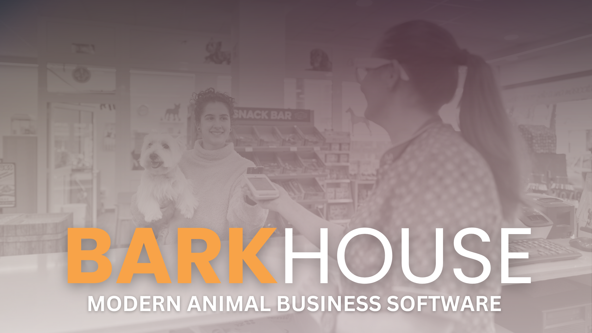 BarkHouse | Leading Pet Business Management Software